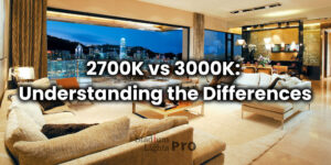 2700K vs 3000K: Understanding the Differences Between Warm and Neutral ...